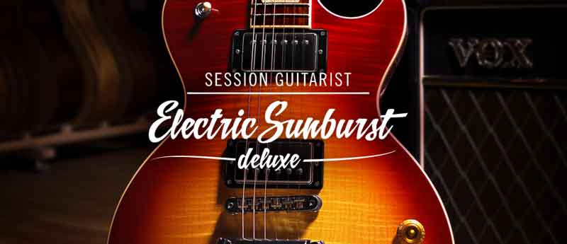 Native Instruments、「ELECTRIC SUNBURST DELUXE」をリリース！（人気ギター音源 ELECTRIC ...
